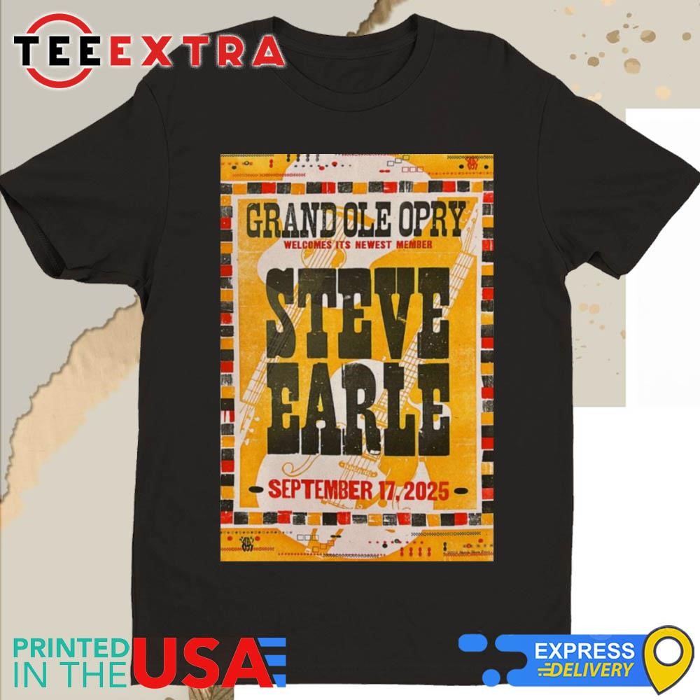 Official Steve Earle Steve Earle Poster Sept 17 2025 Shirt, hoodie ...