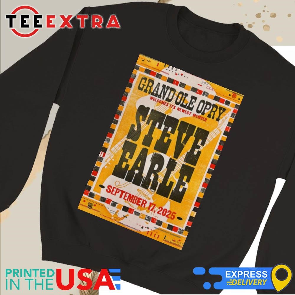 Official Steve Earle Steve Earle Poster Sept 17 2025 Shirt, hoodie ...