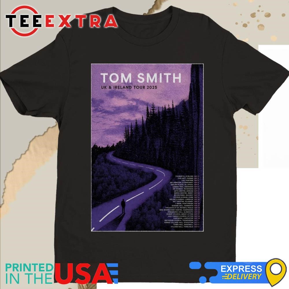 Official Tom Smith Poster UK And Ireland Tour 2025 Shirt, hoodie ...